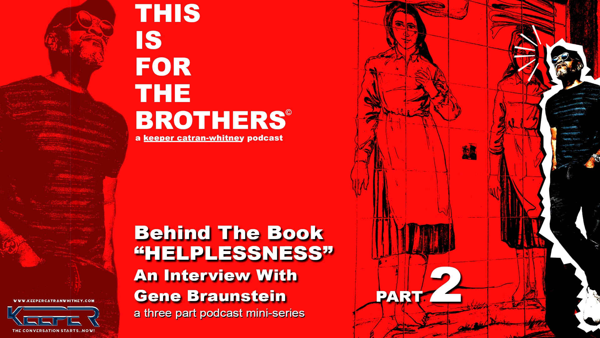 Interview with radio host Gene Braunstein Pt.2 - Keeper Catran-Whitney